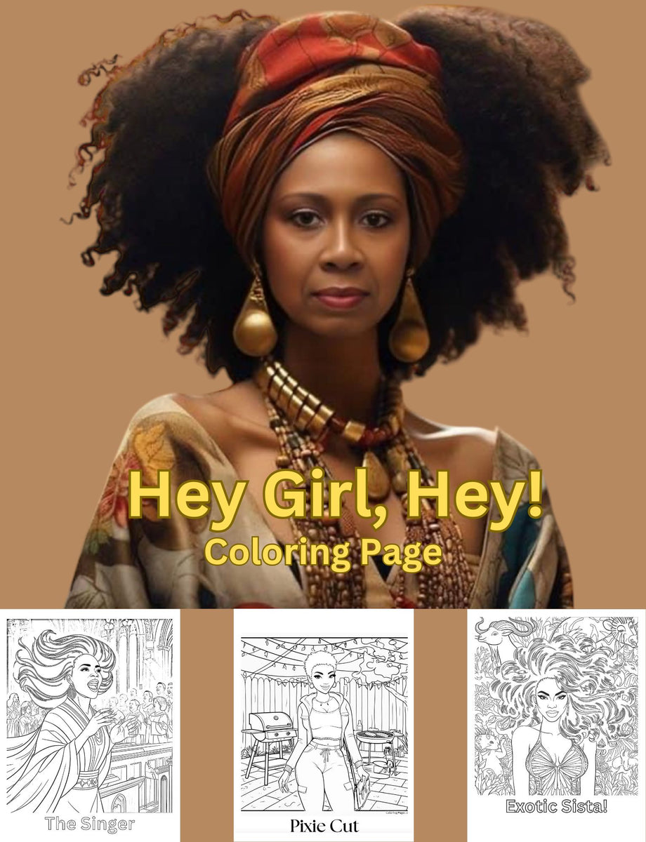 Hey Girl, Hey! Coloring Book – Glamour Locks Quality Wigs